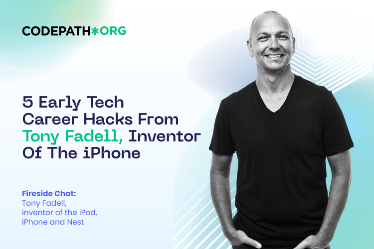 5 Early Tech Career Hacks From Tony Fadell, Inventor Of The iPhone